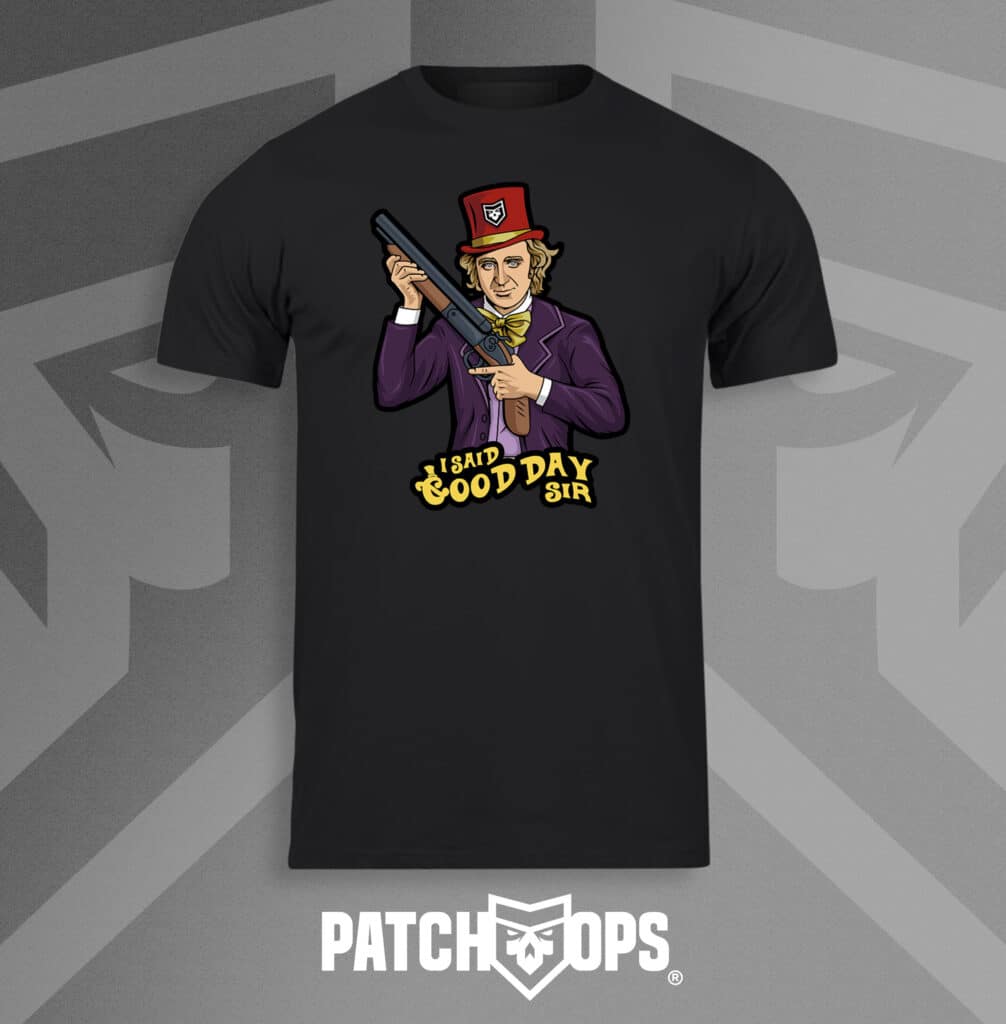 Wonka: I said good day sir t-shirt - PatchOps Wonka: I said good day sir t-shirt - PatchOps