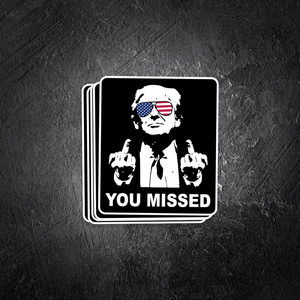 Trump You Missed Vinyl Decal - PatchOps