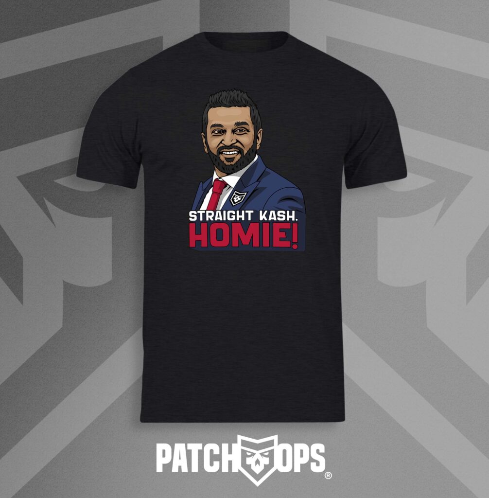 Kash Patel: Straight Kash Homie T-Shirt - PatchOps