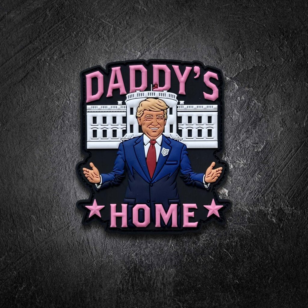 Trump: Daddy’s Home PVC Morale Patch - PatchOps