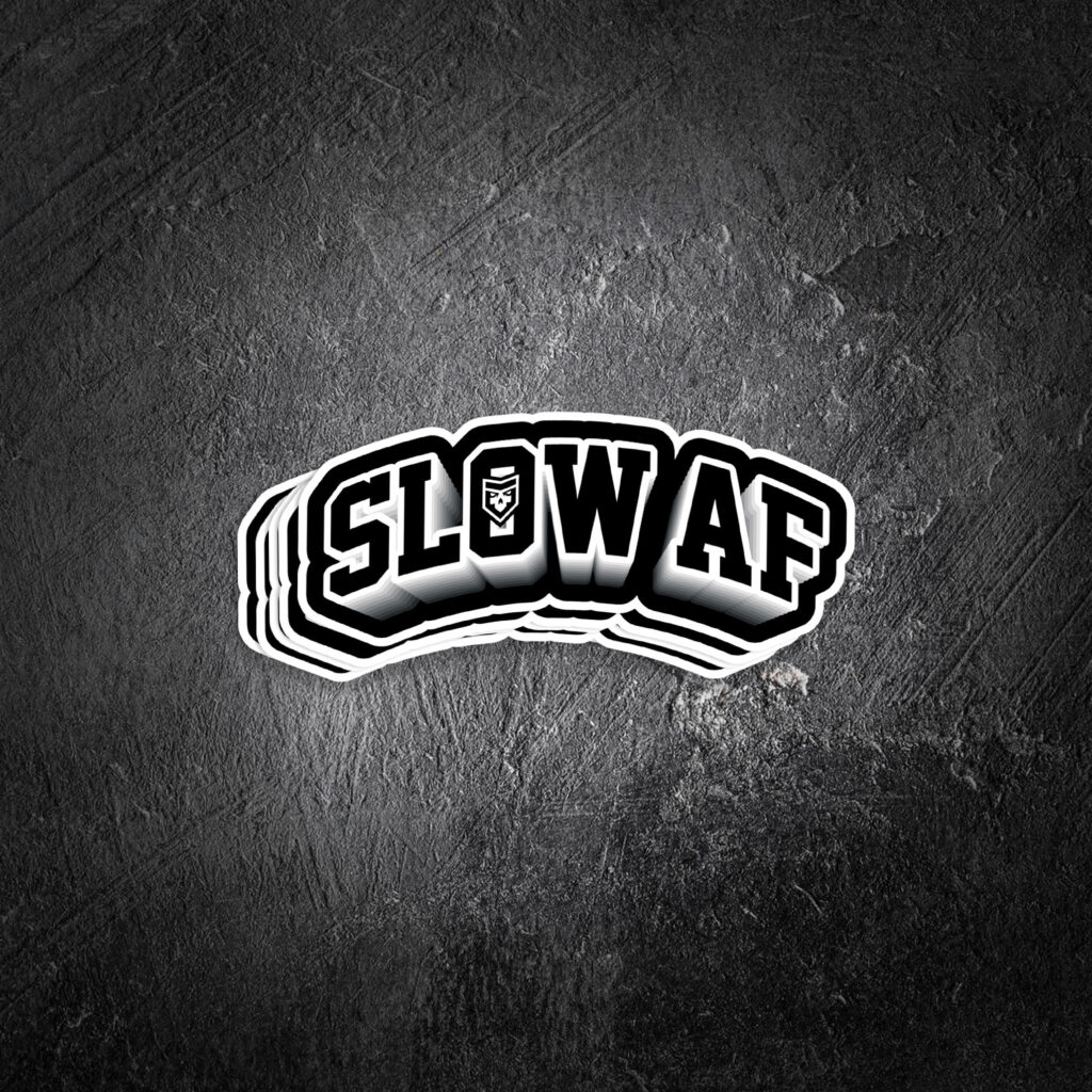 Slow AF Vinyl Decal - PatchOps