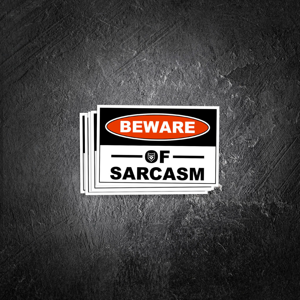 Beware of Sarcasm Vinyl Decal - PatchOps