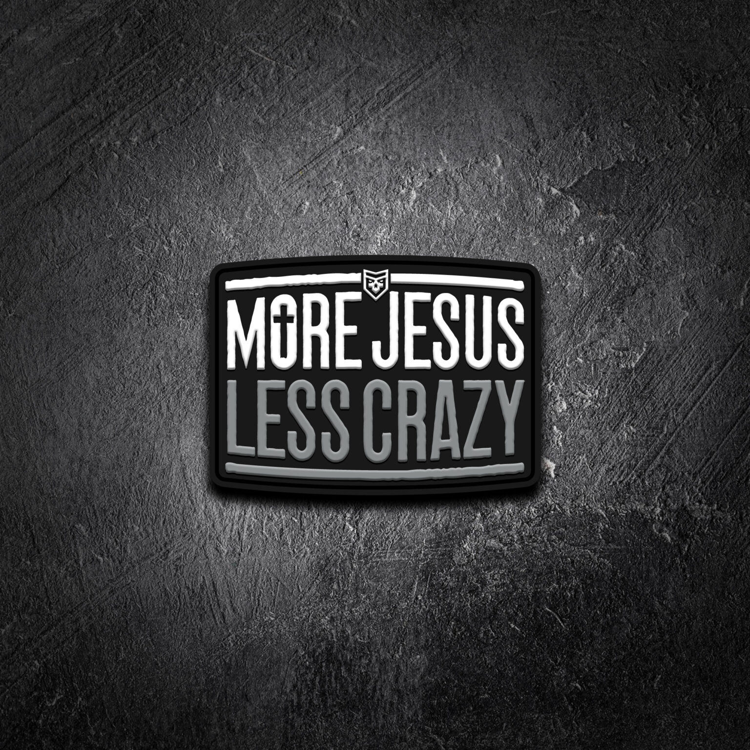More Jesus Less Crazy PVC Morale Patch - PatchOps