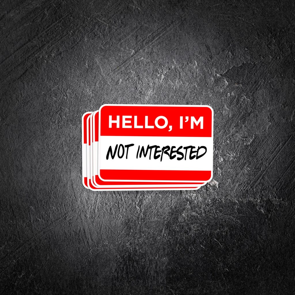 Hello, I’m Not Interested Vinyl Decal - PatchOps